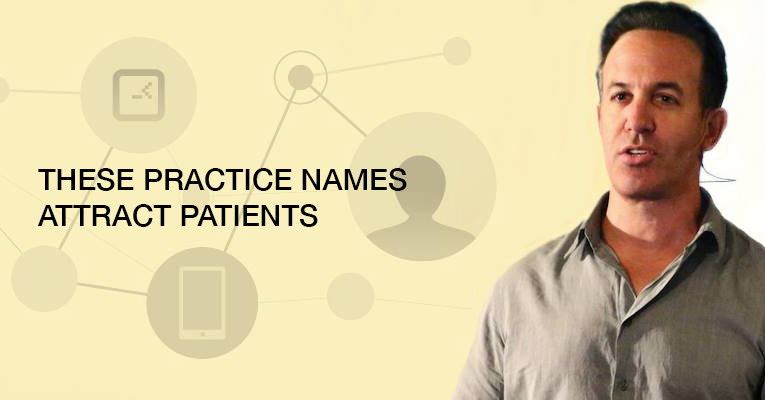 THESE PRACTICE NAMES ATTRACT PATIENTS - Chiropractic Marketing Ideas